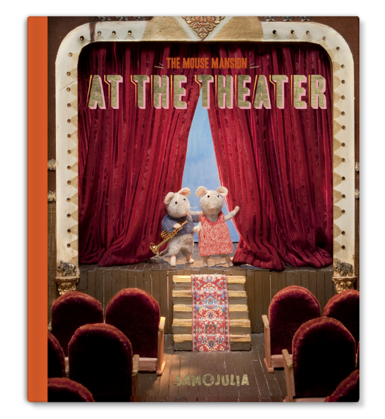 The Mouse Mansion - At the theater - Sam & Julia - Children's Books